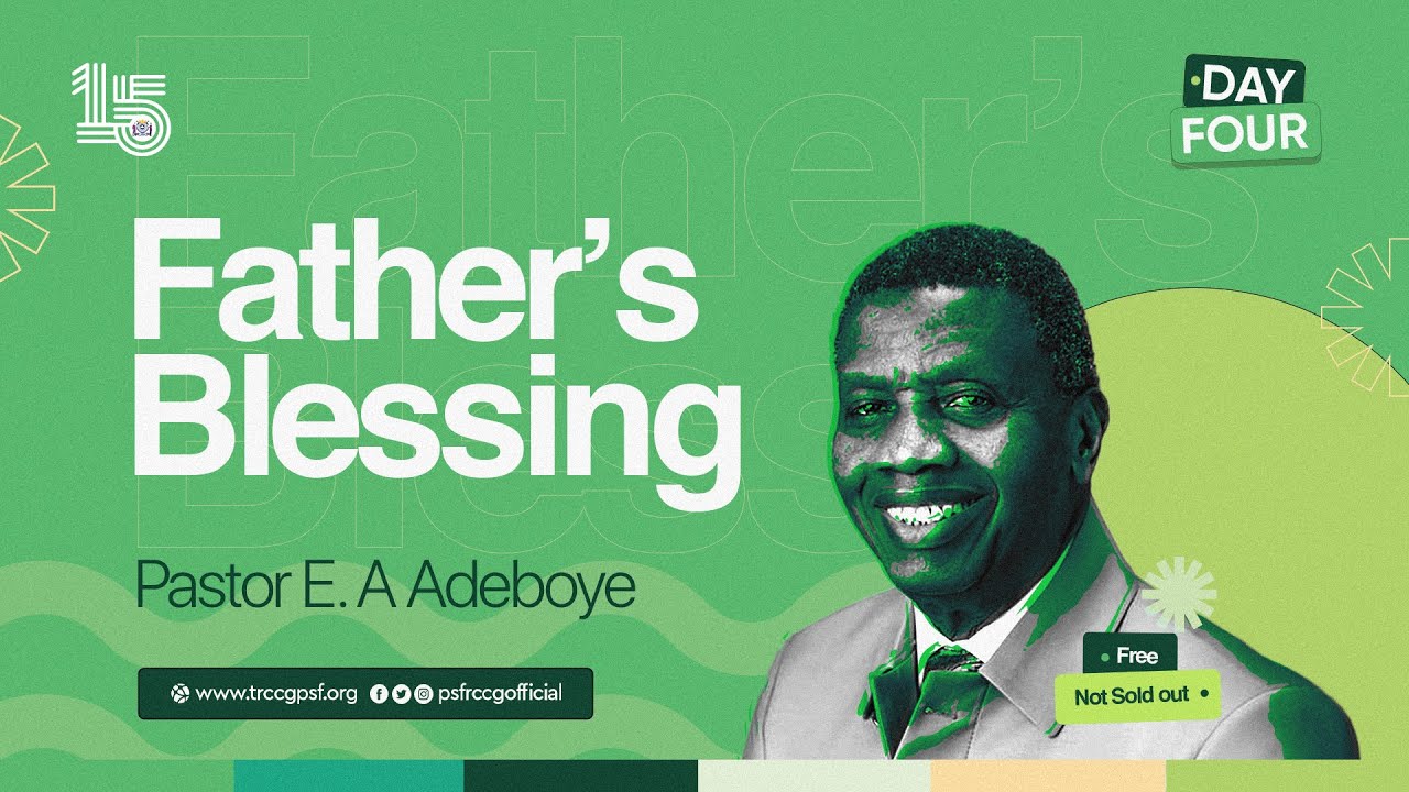 Fathers Blessings "Daddy GO" - DAY 4 | PSF Session | 2023 RCCG ANNUAL ...