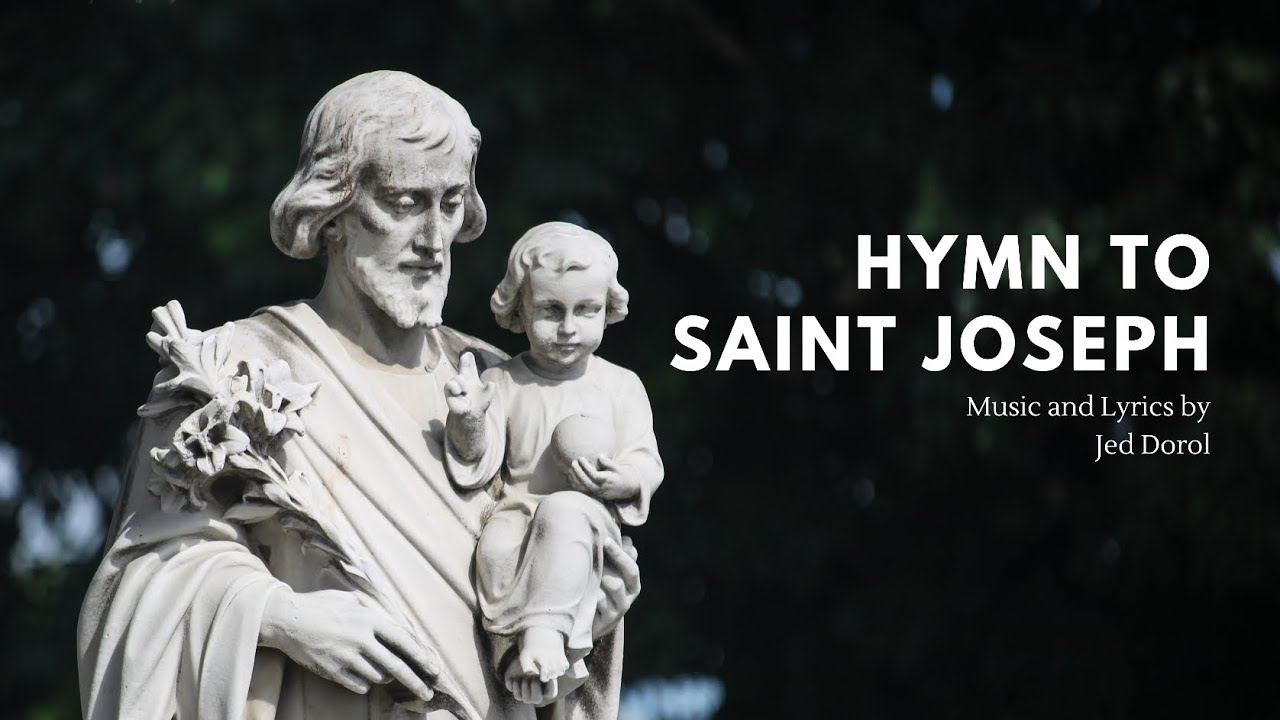 HYMN TO SAINT JOSEPH | Music and lyrics by Jed Dorol - YouTube