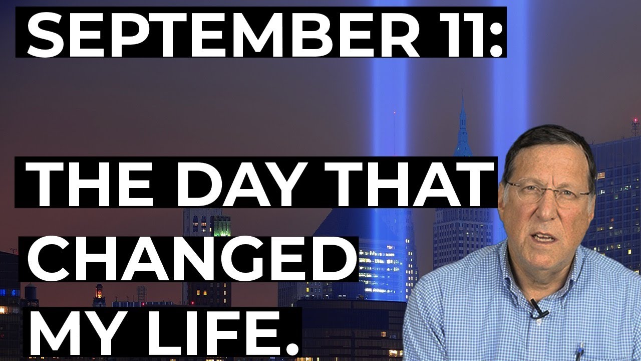 September 11: The Day That Changed My Life - YouTube