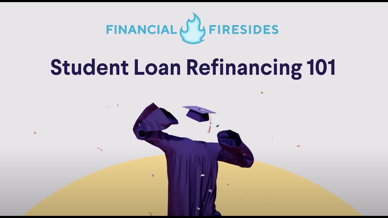 Student Loan Refinancing 101 - YouTube