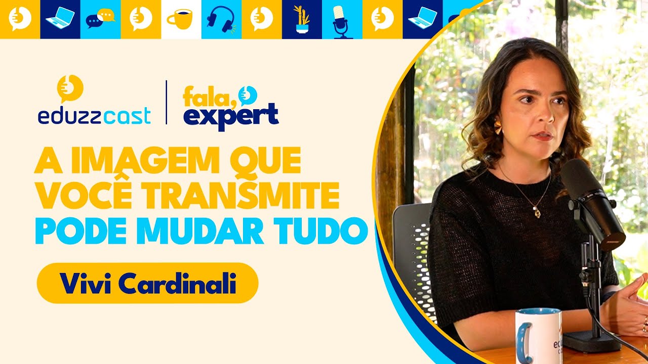 A Imagem Que Você Transmite Pode Mudar Tudo | Vivi Cardinali ...