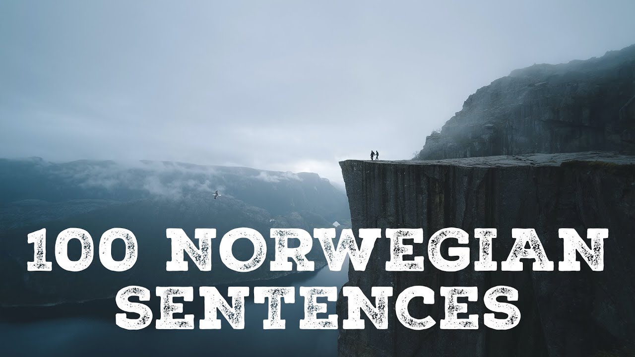 The 100 most common Norwegian phrases with pronunciation - for ...