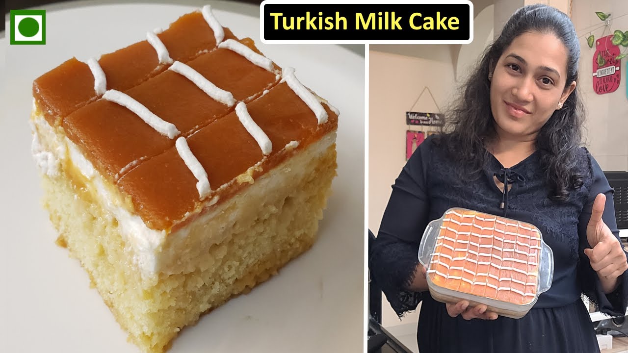 Melt in Mouth Moist Turkish Milk Cake | Trending Milk Care Recipe ...