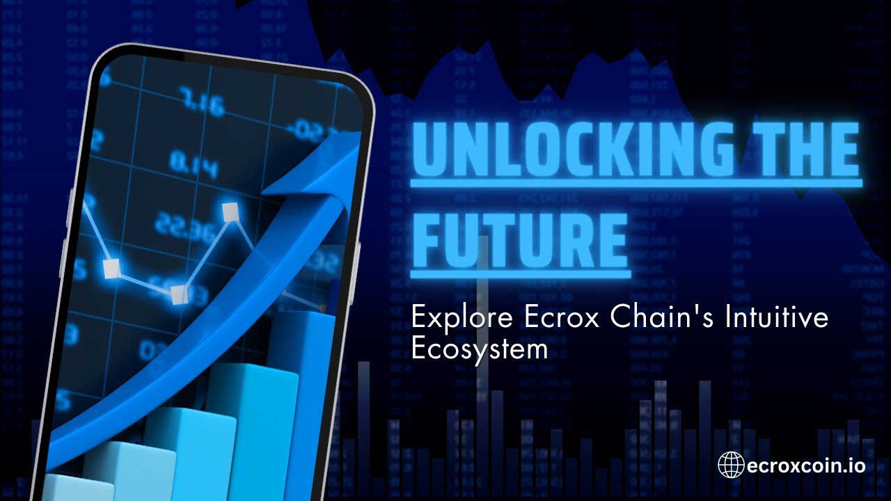 Unlocking the Future: Explore Ecrox Chain's Intuitive Ecosystem! | The ...