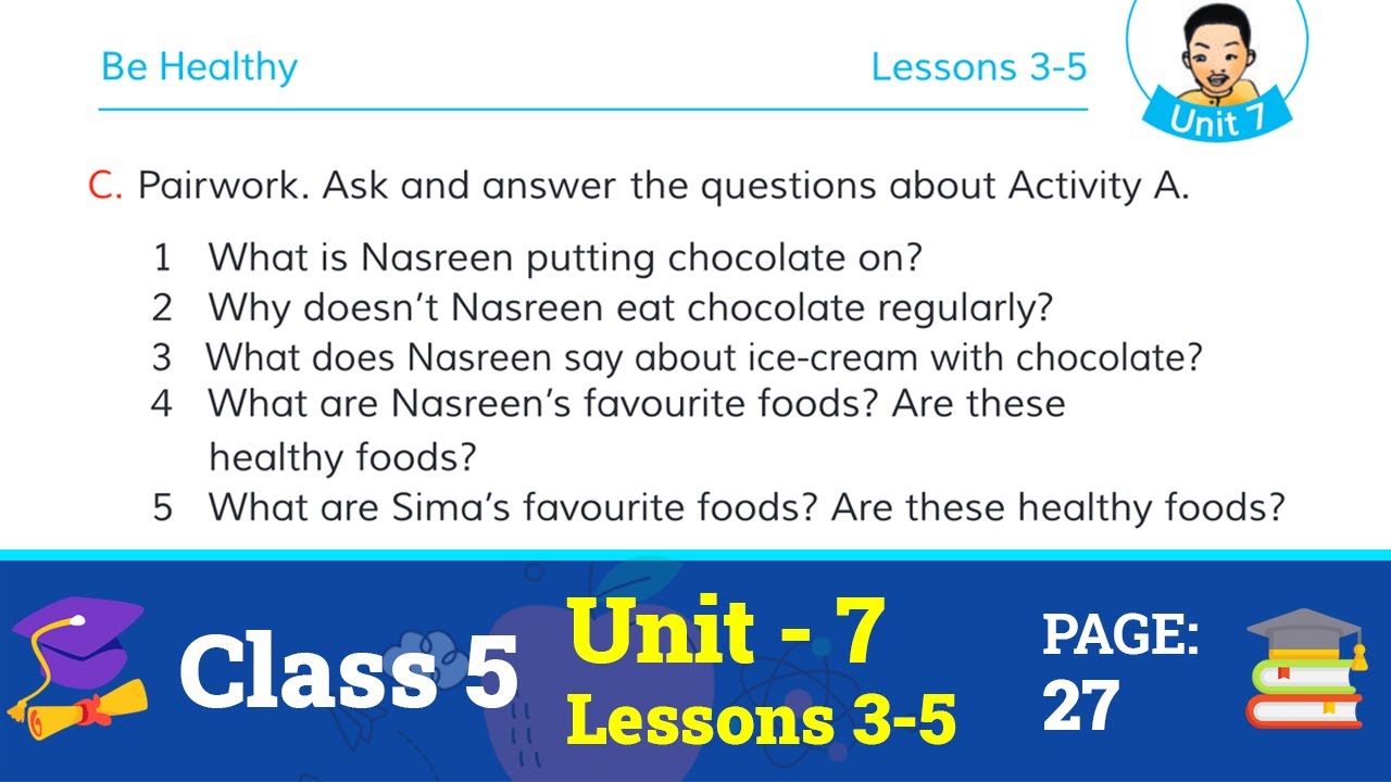 Class 5 English | Unit 7 | Lessons 3-5 | Be Healthy (Questions and ...
