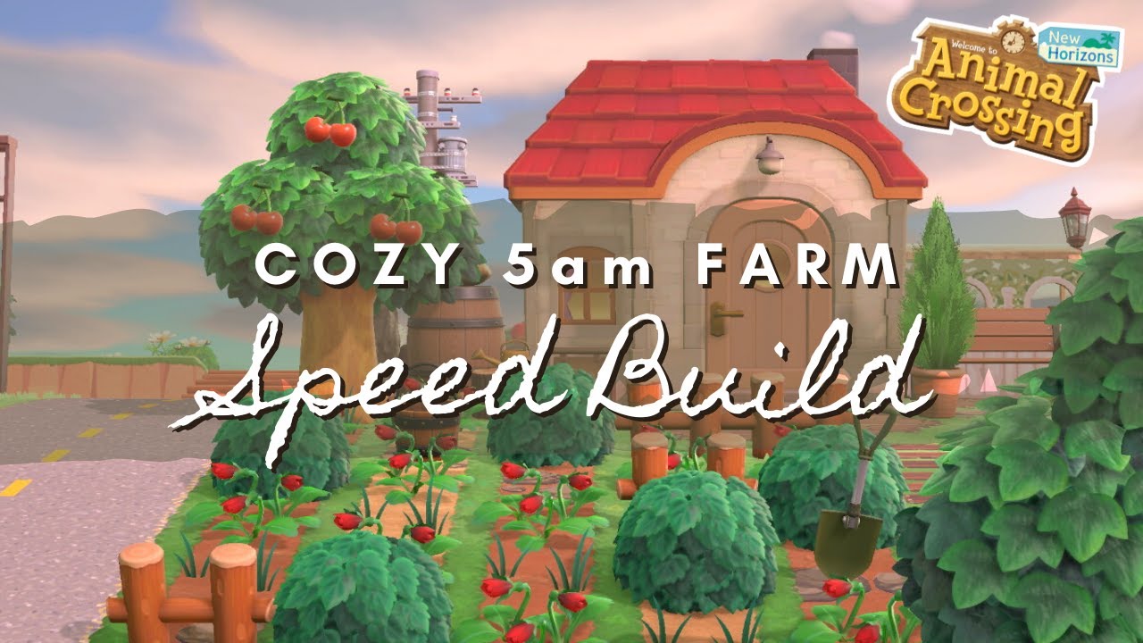 COZY 5am FARM SPEED BUILD | Animal Crossing New Horizons - YouTube