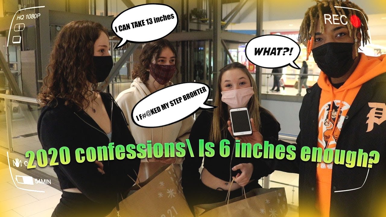 Is 6 inches enough? + 2020 confessions/ Public Interview - YouTube