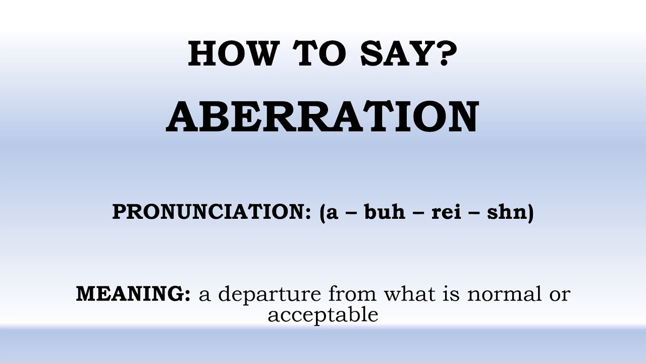 All About the Word ABERRATION - YouTube
