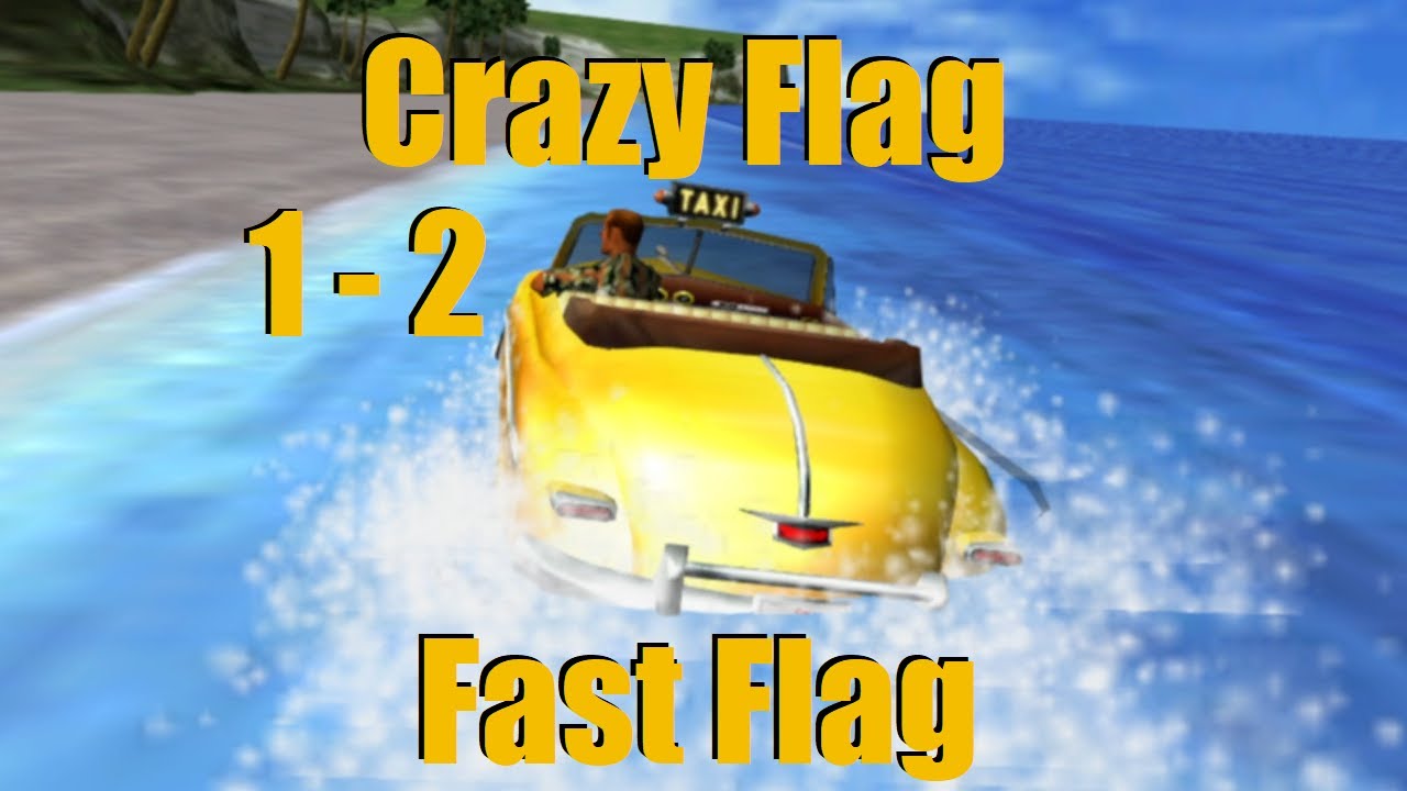 Crazy Taxi Crazy Flag Guide - YouTube