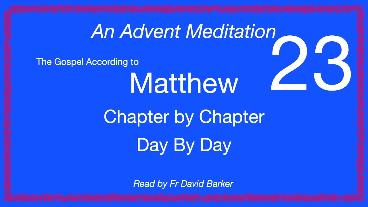 The Gospel According to Matthew, Chapter 23 - YouTube