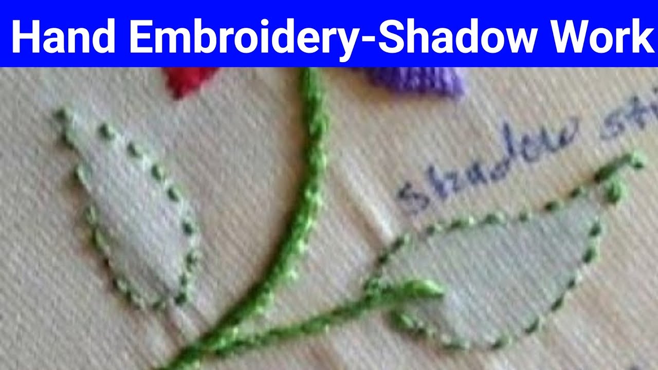 How To Do Shadow Work Stitch (video-66) #handembroidery #stitches # ...