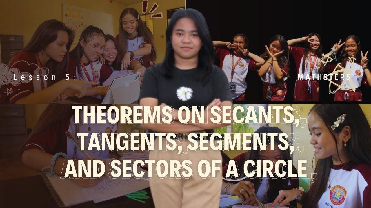 Math 10 Quarter 2 Lesson 5: Theorems on Secants, Tangents, Segments ...
