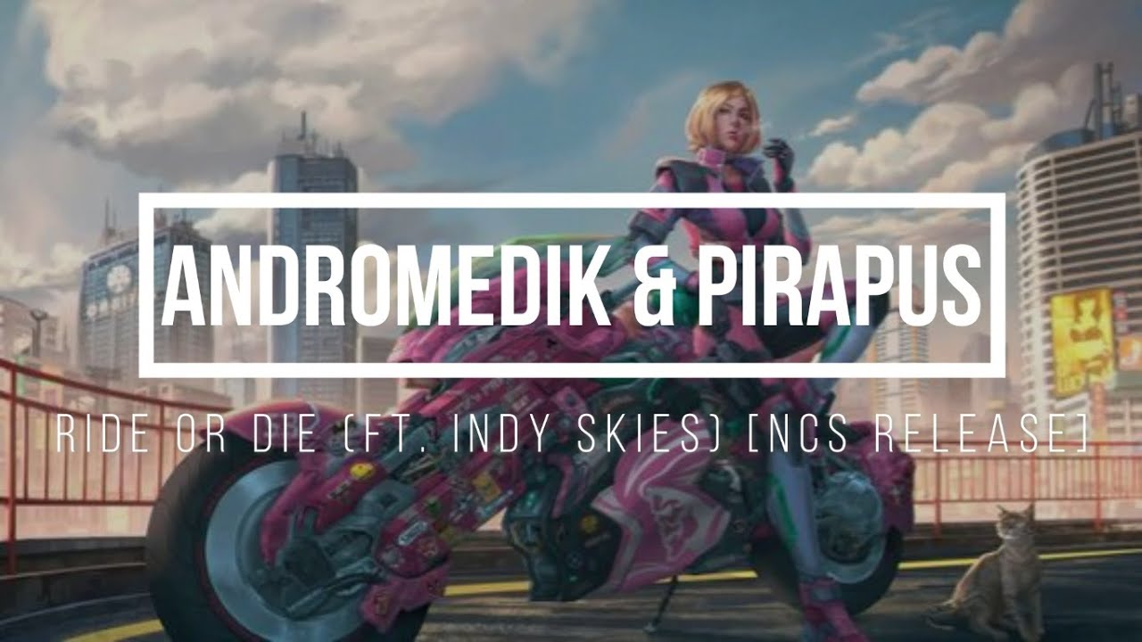 Andromedik & Pirapus Ride or Die ft Indy Skies NCS Release - YouTube