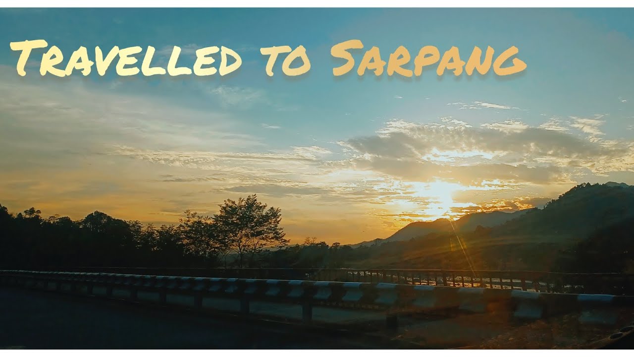 Travel Vlog. Travelled to Sarpang district. Enjoy the scenic views of ...