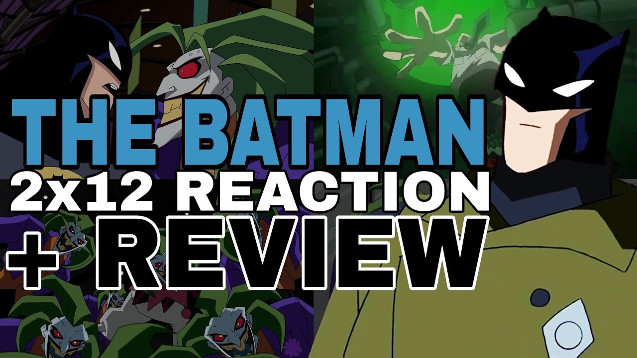 The Batman 2x12 " Strange Minds " Reaction + Review!! - YouTube