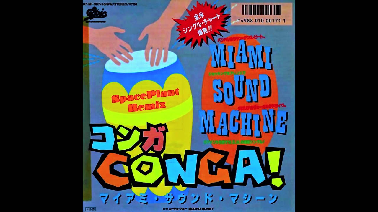 Miami Sound Machine feat. Gloria Estefan - Conga (SpacePlant Remix ...