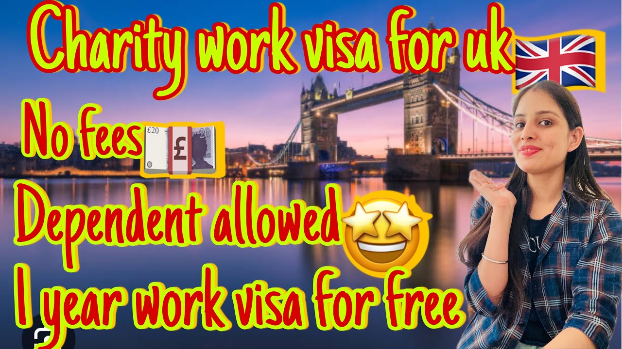 Charity work visa for uk🇬🇧1 year work visa for uk🇬🇧best way to come uk ...