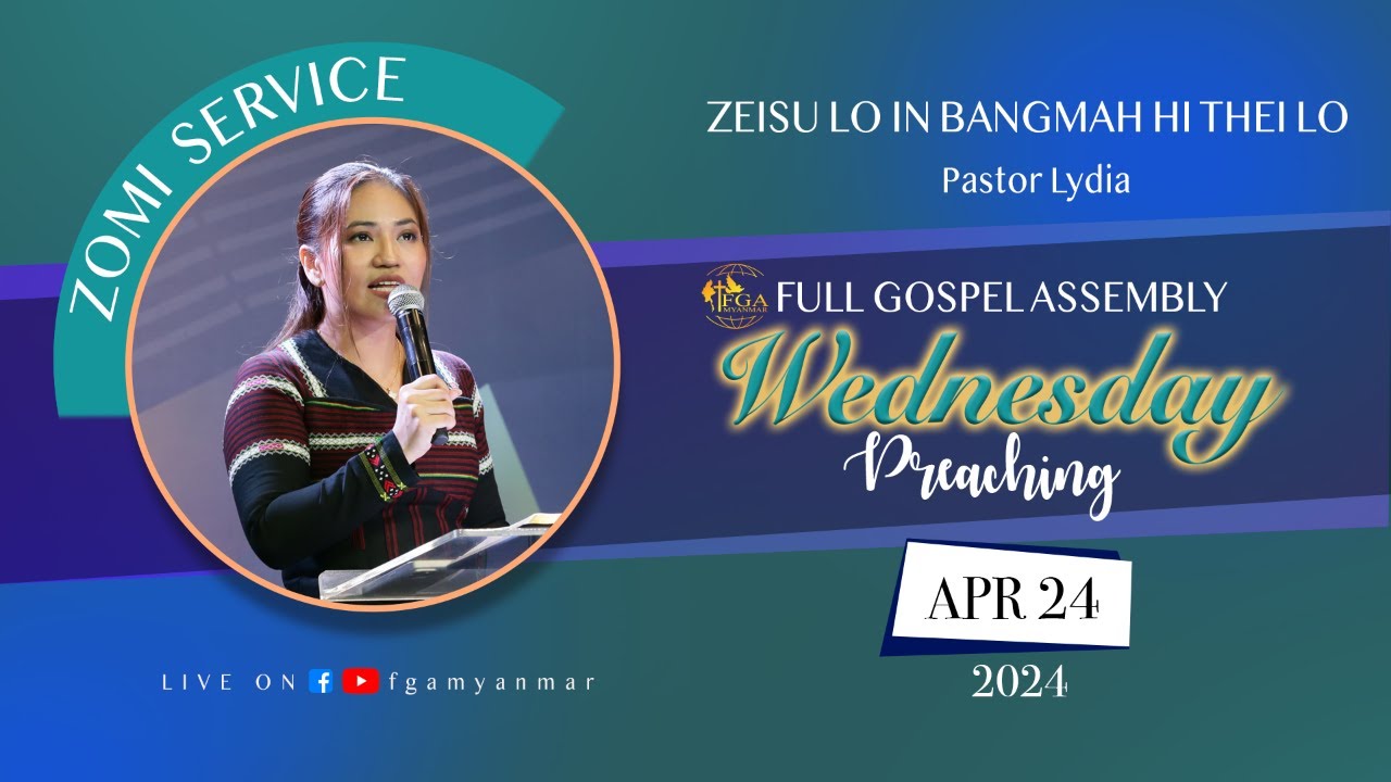 Midweek (Wednesday) Zomi Service [April 24, 2024] - YouTube