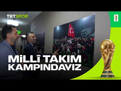 🇹🇷 Milli Takım Kampındayız l 2026 Dünya Kupası