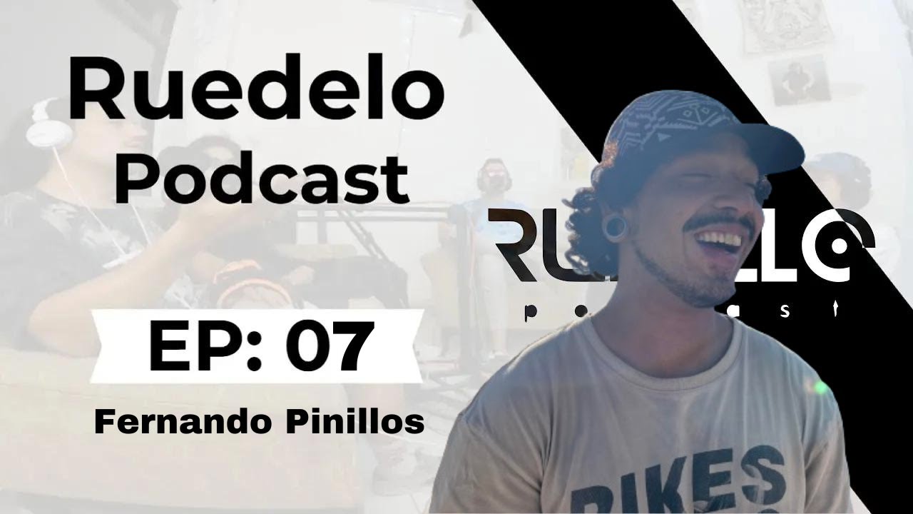 Ruedelo / Podcast 07 - Fernando Pinillos - YouTube