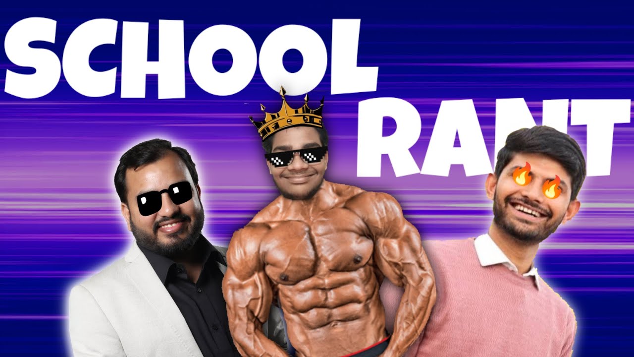 SCHOOL RANT!! - YouTube