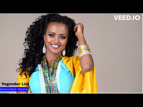 Hamelmal Abate's "Yegondar Lidj" - A Popular Song After 20 Years ...
