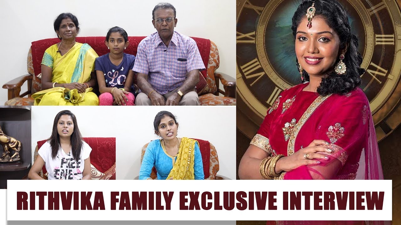 பிக்பாஸ் ரித்விகா அம்மா, குடும்பம் பேட்டி | exclusive interview ...