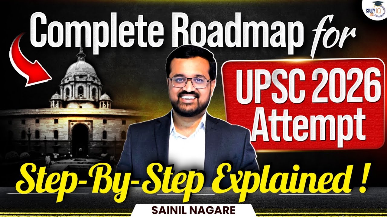 Complete Roadmap For UPSC 2026 Attempt | Step - By - Step Explained By ...