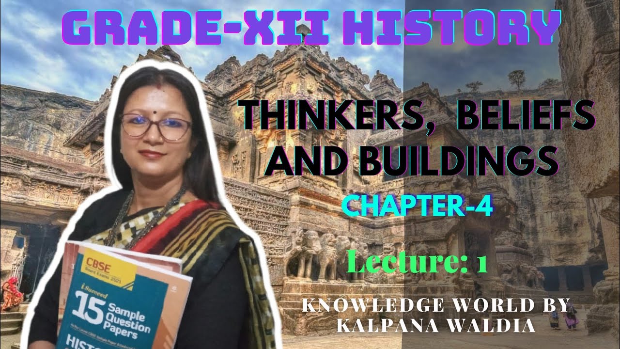 CLASS-12|HISTORY|CHAPTER-4| THINKERS, BELIEFS AND BUILDINGS|NCERT|CBSE ...