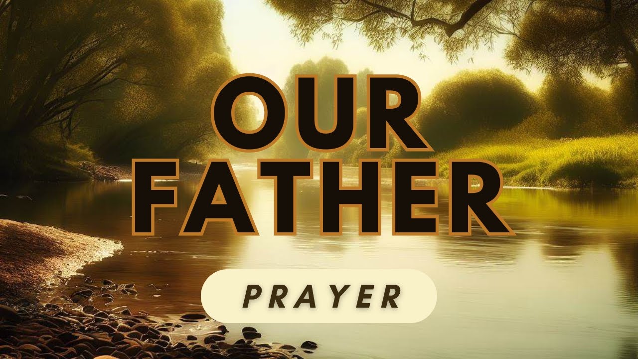 Our Father #prayer #ourfather - YouTube