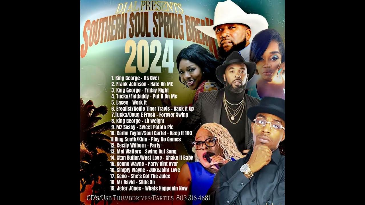 DJ AL Southern Soul Spring Break 2024 PartyMix 803 316 4681 - YouTube Music