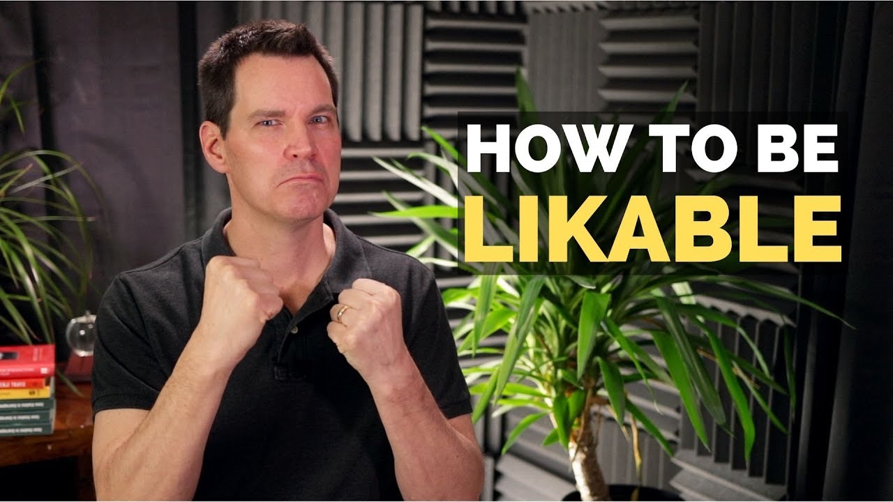 How to be More Likable - YouTube