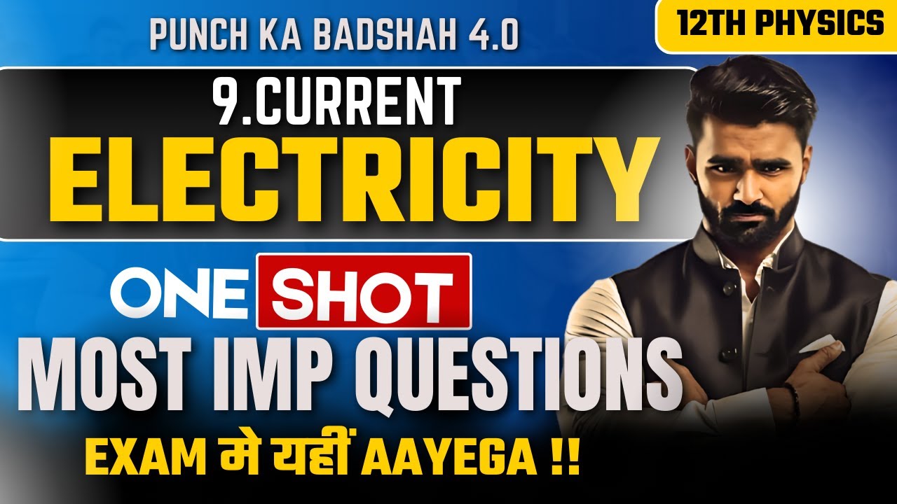 🔴LIVE|9.Current Electricity|12th Physics|Board Exam 2025|Punch Ka ...