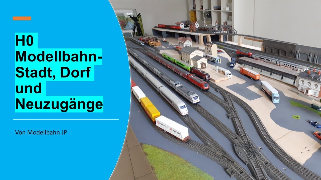 H0 Modellbahn - Stadt, Dorf, Neuzugänge - YouTube