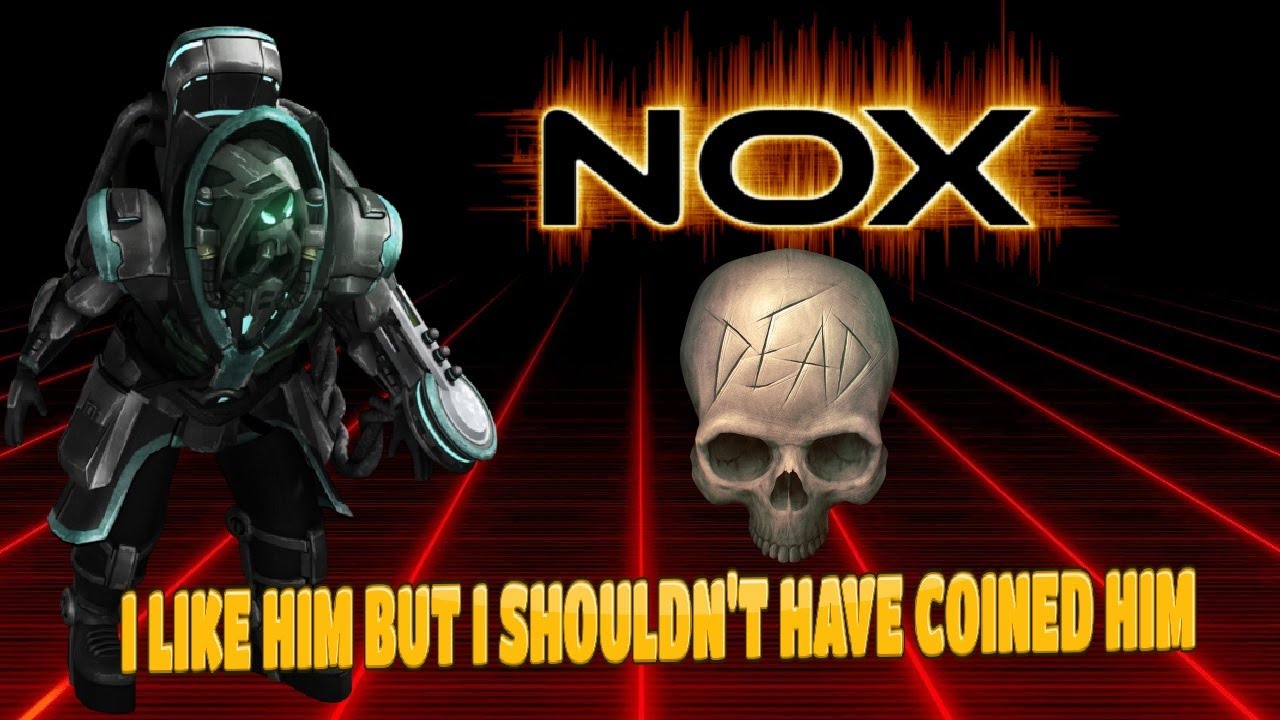 Nox: First Time Playing With Him. - YouTube