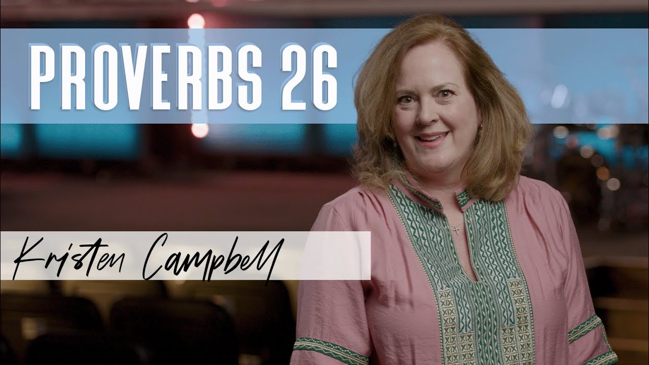 Proverbs 26 | Kristen Campbell - YouTube