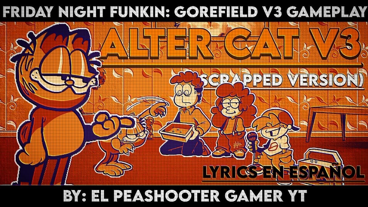 Alter Cat V3 | Vs Garfield/FNF Gorefield V3 (Lyrics en Español) - YouTube