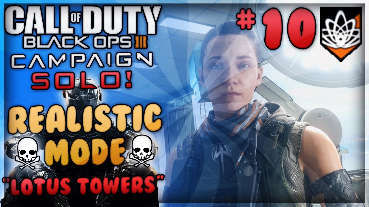 Black Ops 3 - Realistic Mode Campaign SOLO Playthrough! EP10: "Lotus ...