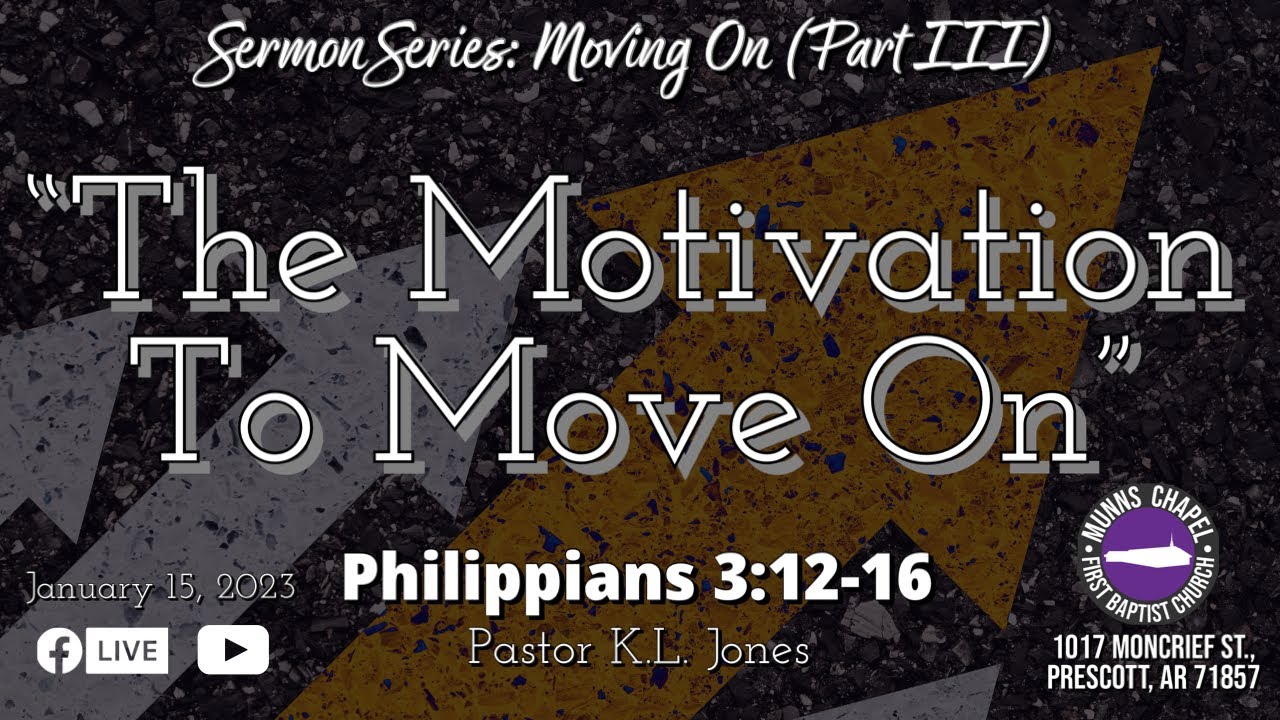 #MunnsChapelVirtual (01-15-2023)| Sunday Sermon: “The Motivation To ...