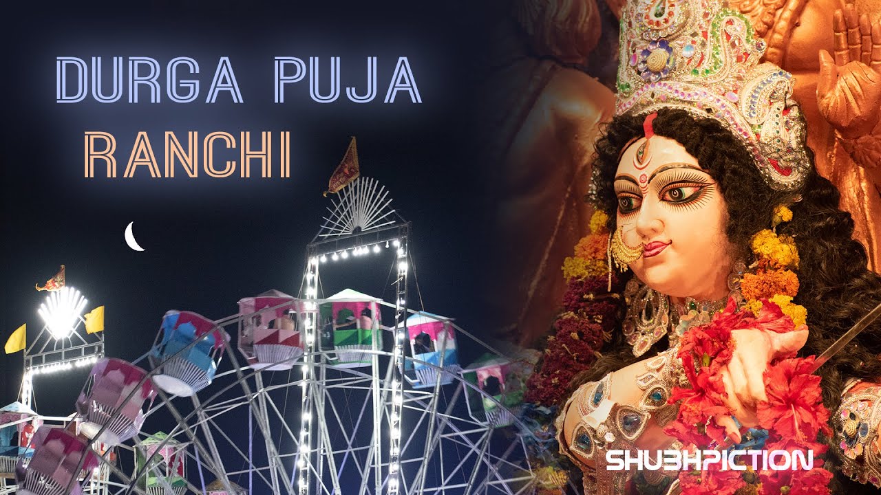 Durga Puja 2019 Ranchi | ShubhPiction X Raju Rastogi - YouTube