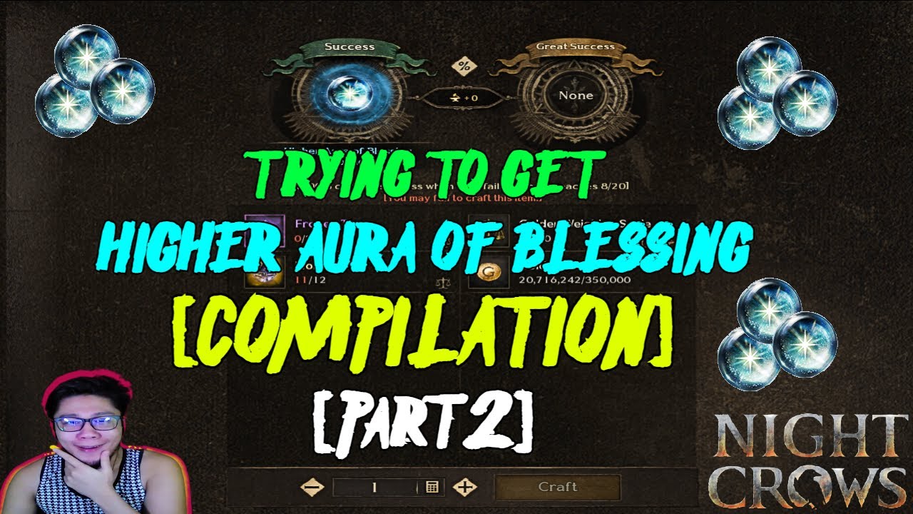 NIGHT CROWS: HOW I CRAFT MY SECOND HIGHER AURA OF BLESSING [THE LUCKIEST PLAYER COMPILATION ...