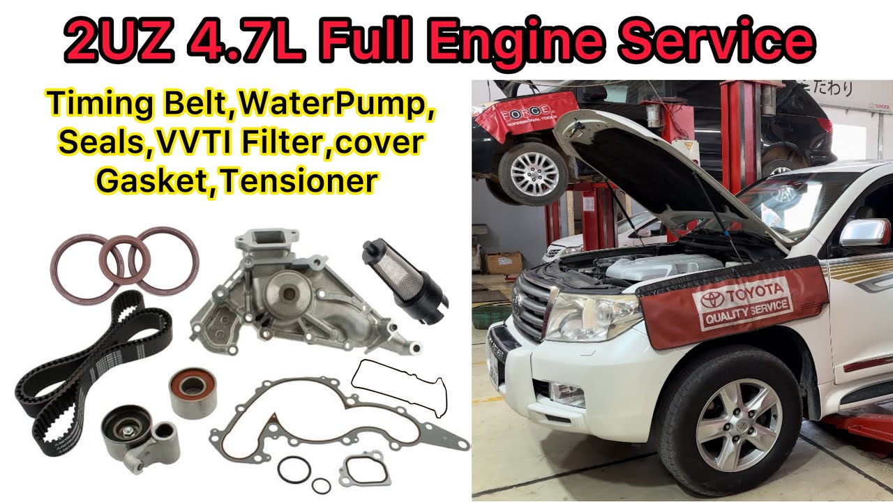 “2UZ-FE 4.7L Full Engine Service – Timing Belt, VVTi Seal & Filter ...