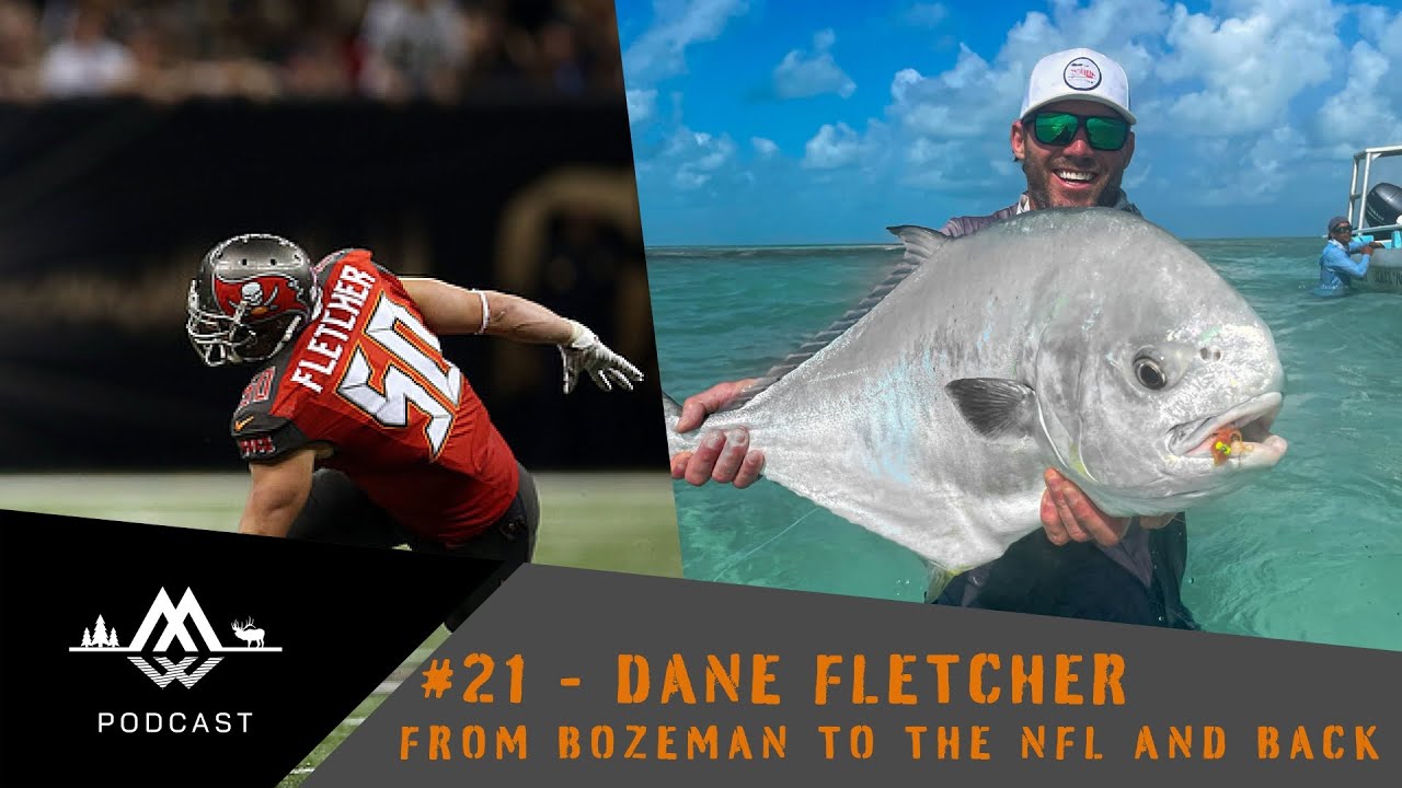 #21 - Dane Fletcher - From Bozeman to the NFL and Back - YouTube