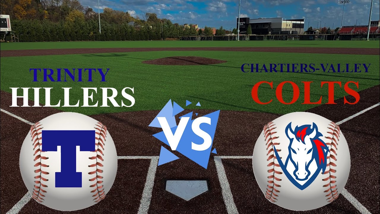 Trinity Hillers vs Chartiers-Valley Varsity Baseball - YouTube