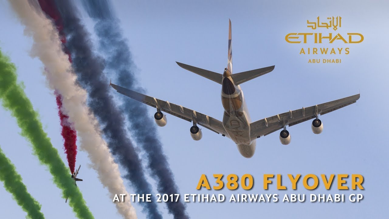 Flyover at the 2017 Formula 1 Abu Dhabi GP with Etihad's A380 - YouTube