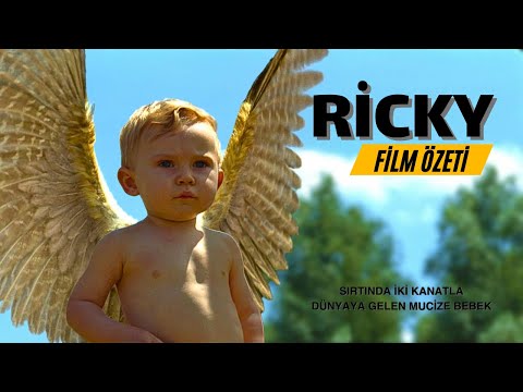 İKİ KANATLI MUCİZE BEBEK | RİCKY TÜRKÇE FİLM ÖZETİ #film #dizi #sinema #filmönerileri #filmözetleri