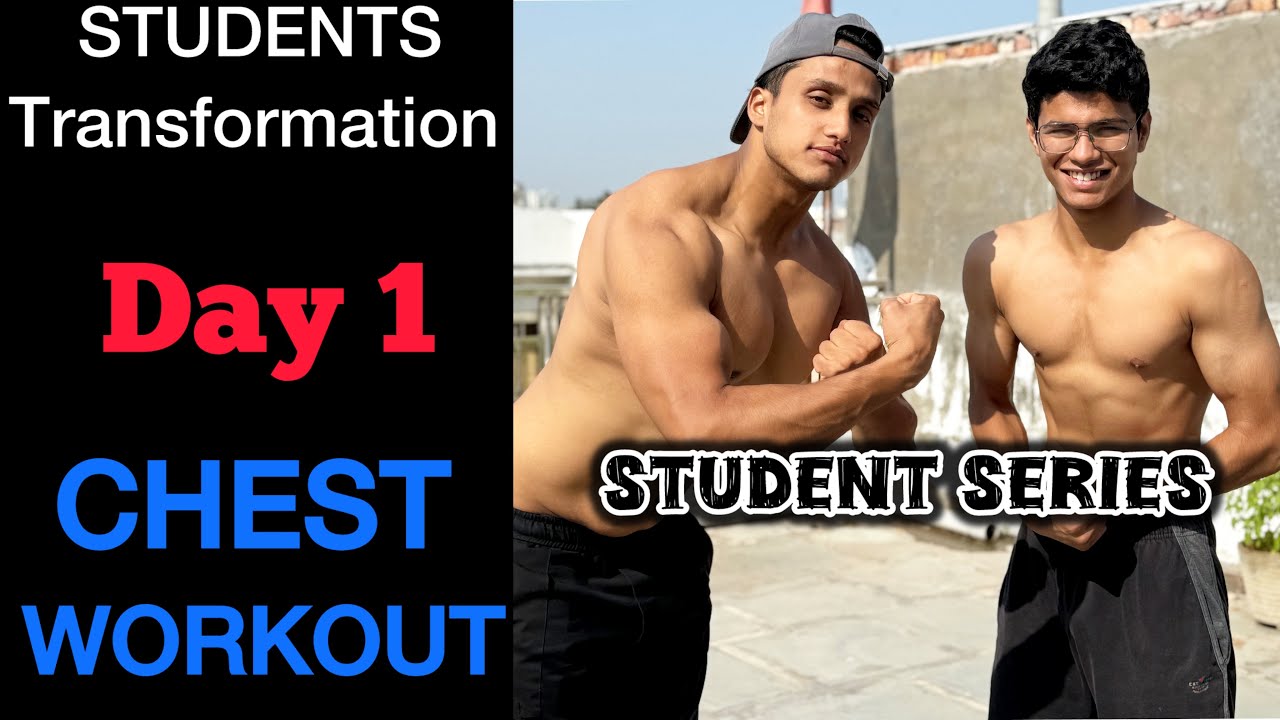 STUDENT TRANSFORMATION WORKOUT PLAN DAY 1 - CHEST WORKOUT | Shubham ...