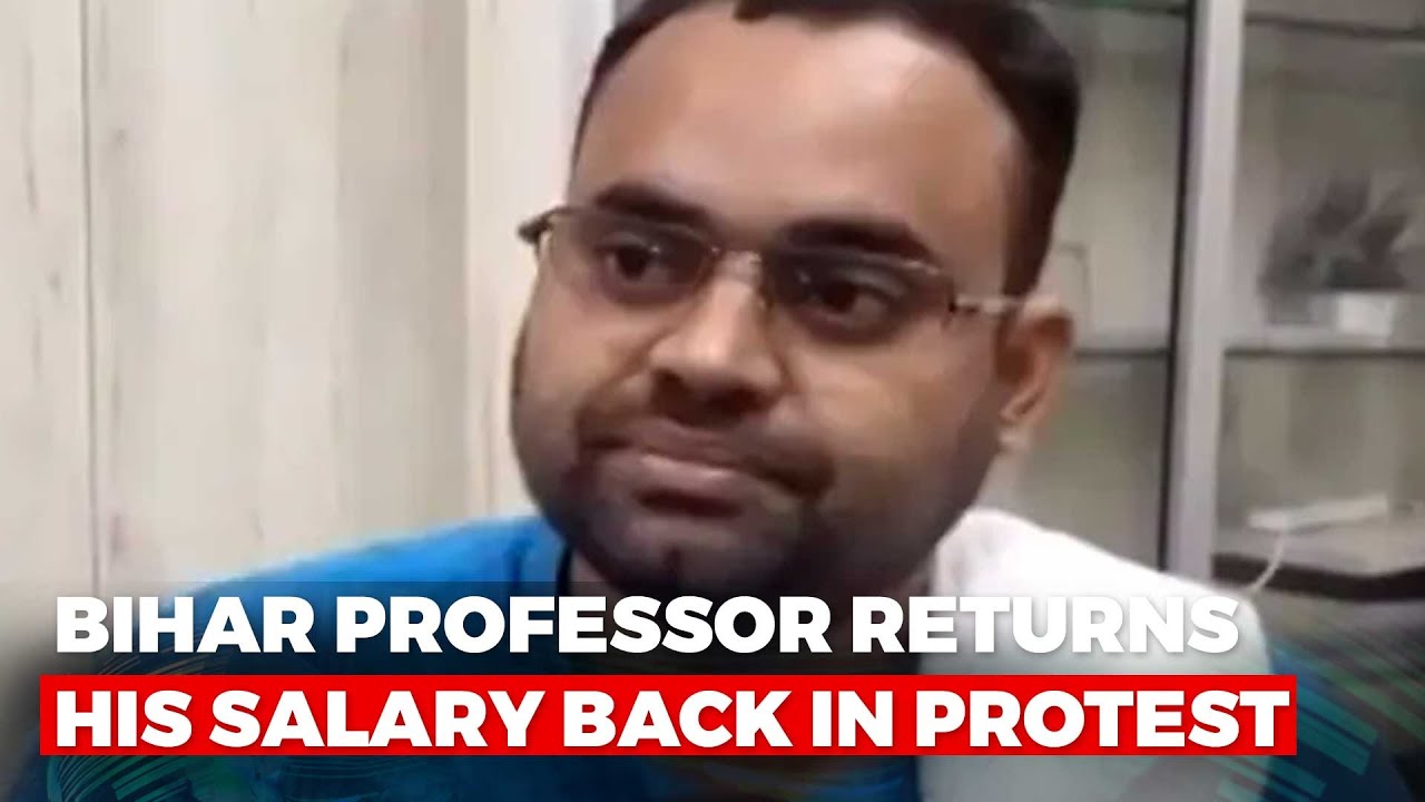 "No Students To Teach, So Here's The Salary Back": Bihar Professor's ...