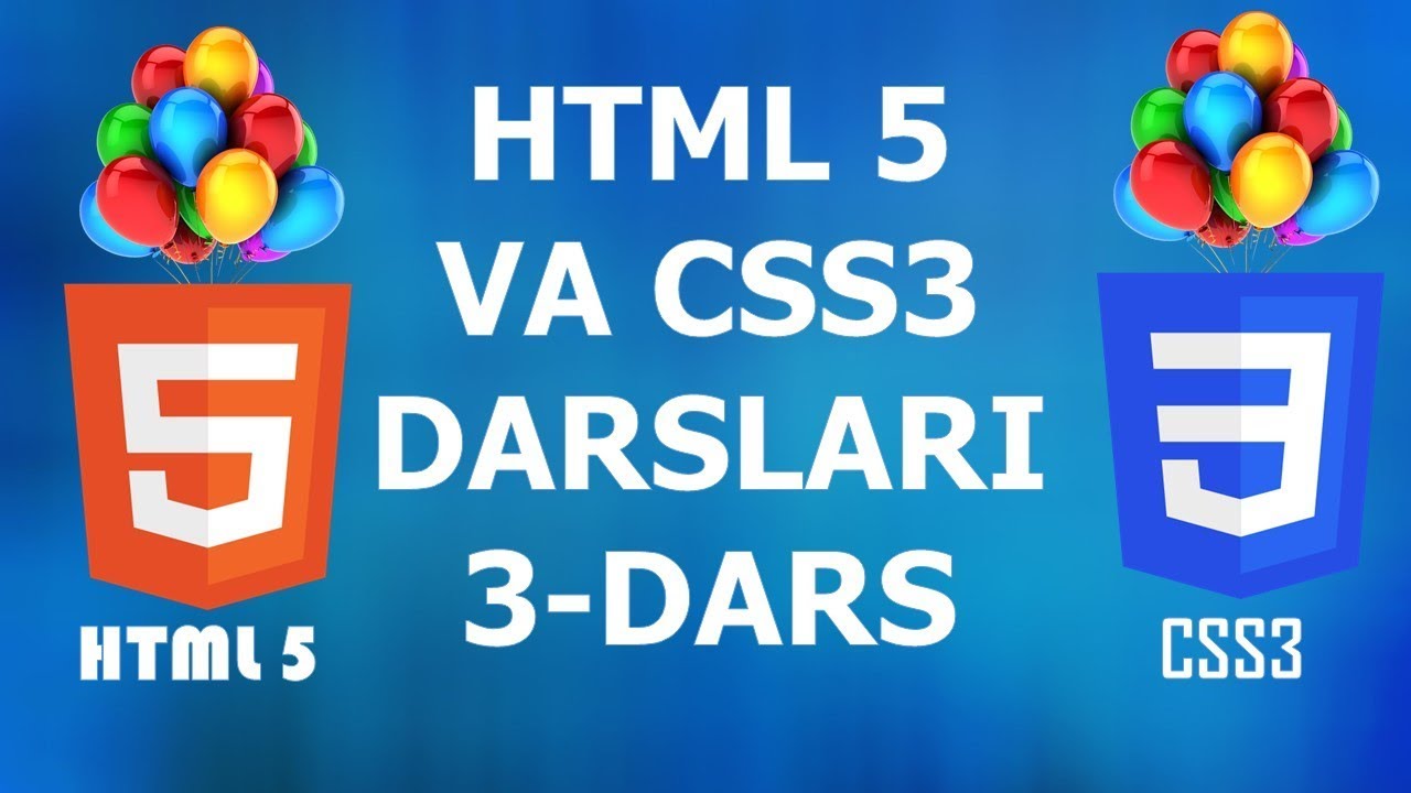 HTML5 VA CSS3 DARSLARI 3-DARS - YouTube