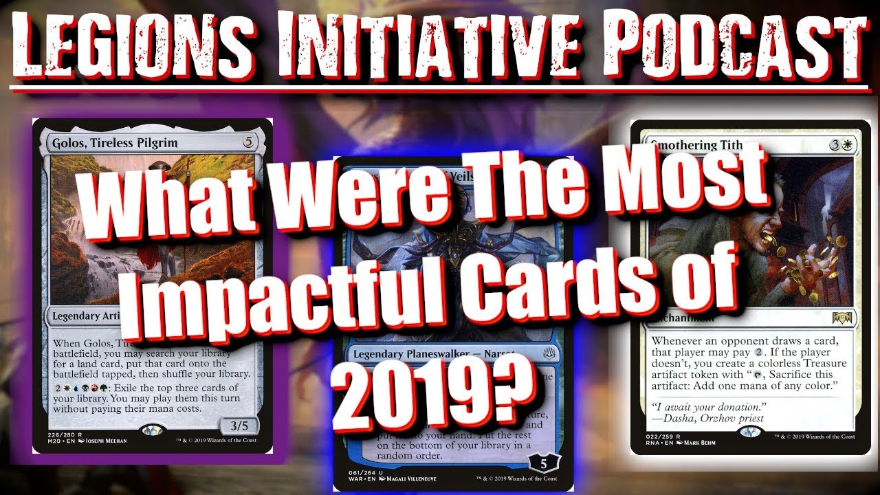 What Were The Most Impactful Cards of 2019? Legions Initiative EDH ...